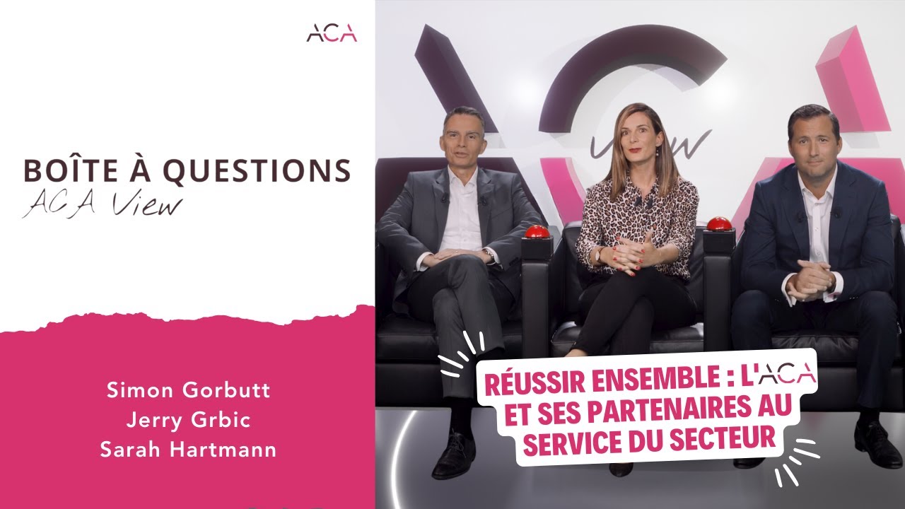 Boîte à Questions #5 : ACA and its partners at the service of the ...